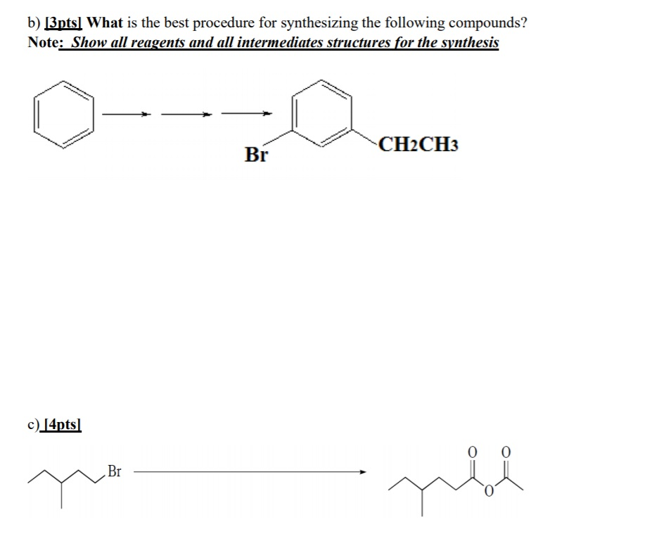 Solved b) [3pts! What is the best procedure for synthesizing | Chegg.com