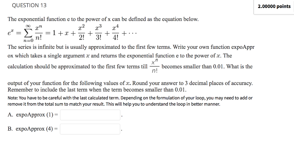 Solved QUESTION 13 2.00000 points The exponential function e | Chegg.com