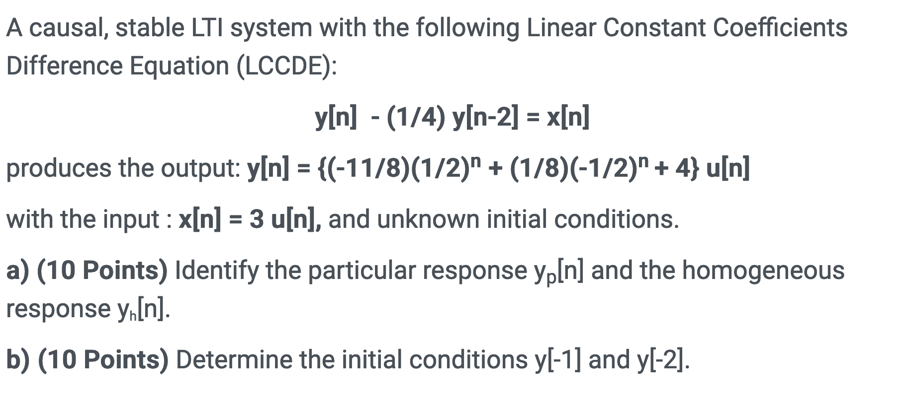 Solved A causal, stable LTI system with the following Linear | Chegg.com