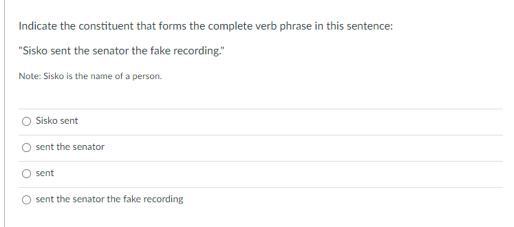 Solved Indicate the constituent that forms the complete verb | Chegg.com