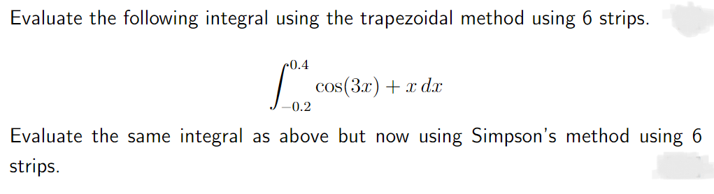 Solved Evaluate the following integral using the trapezoidal | Chegg.com