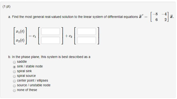 Solved (1 pt) 8-4 a Find the most general real-valued | Chegg.com