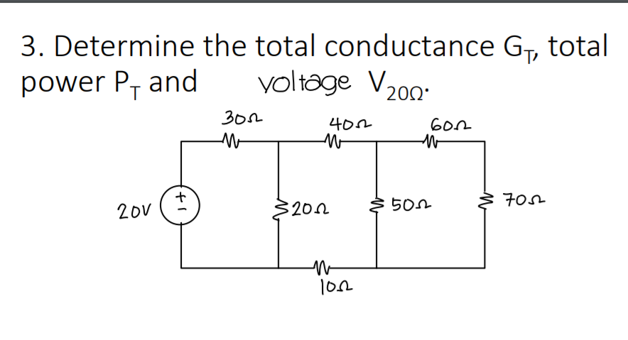 Solved 3. Determine the total conductance Gt, total power P, | Chegg.com