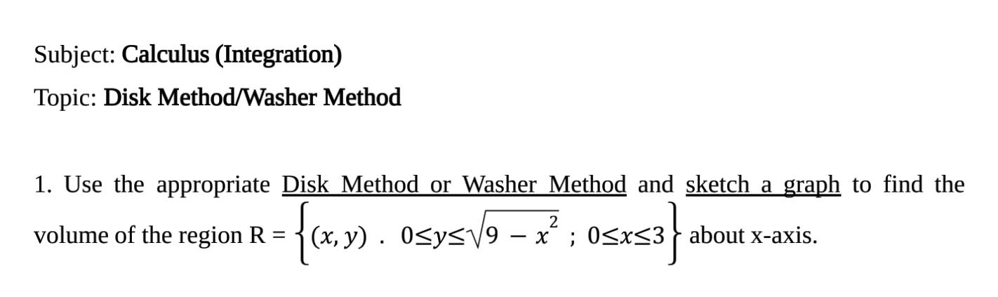 Solved Subject: Calculus (Integration) Topic: Disk | Chegg.com