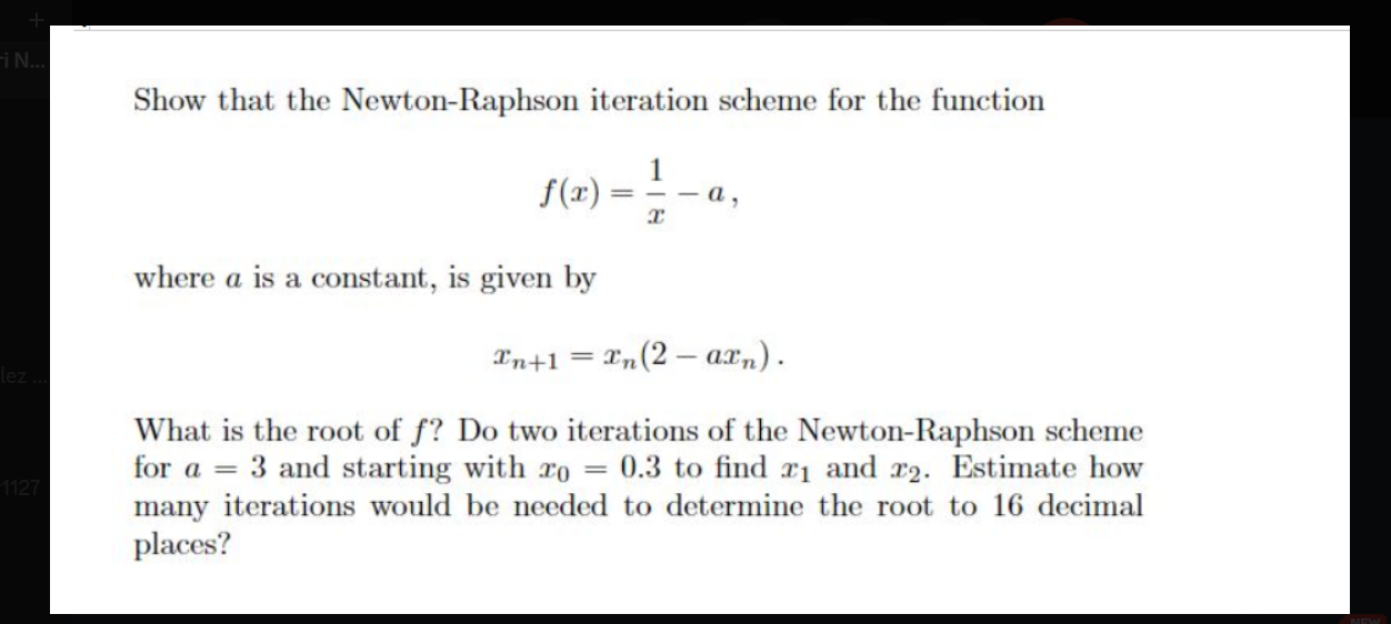Solved Show That The Newton Raphson Iteration Scheme For The 