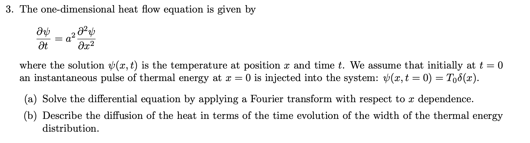 Solved 3. The one-dimensional heat flow equation is given by | Chegg.com