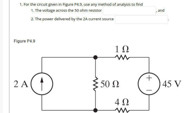 Solved 1. For the circuit given in Figure P4.9, use any | Chegg.com