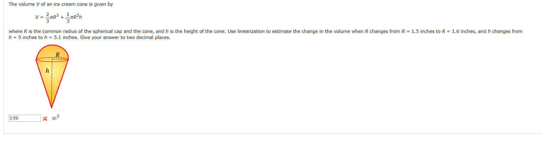 Solved The volume V of an ice cream cone is given by VELAR + | Chegg.com