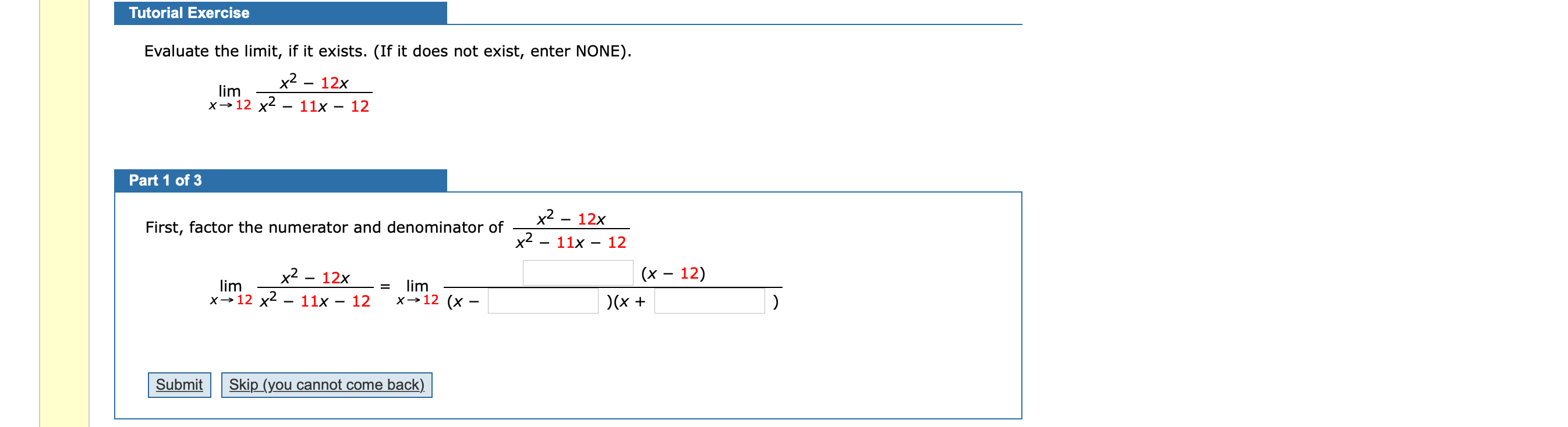 Solved Tutorial Exercise Evaluate the limit, if it exists. | Chegg.com