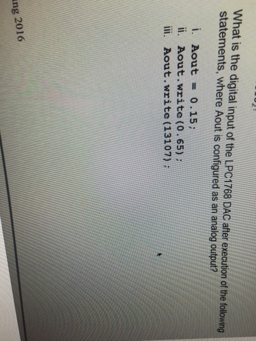 Solved What is the digital input of the LPC1768 DAC after | Chegg.com