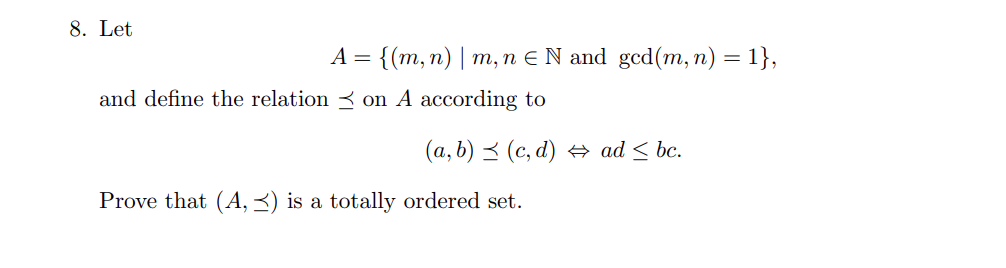Solved 8. Let A={(m,n)∣m,n∈N and gcd(m,n)=1} and define the | Chegg.com