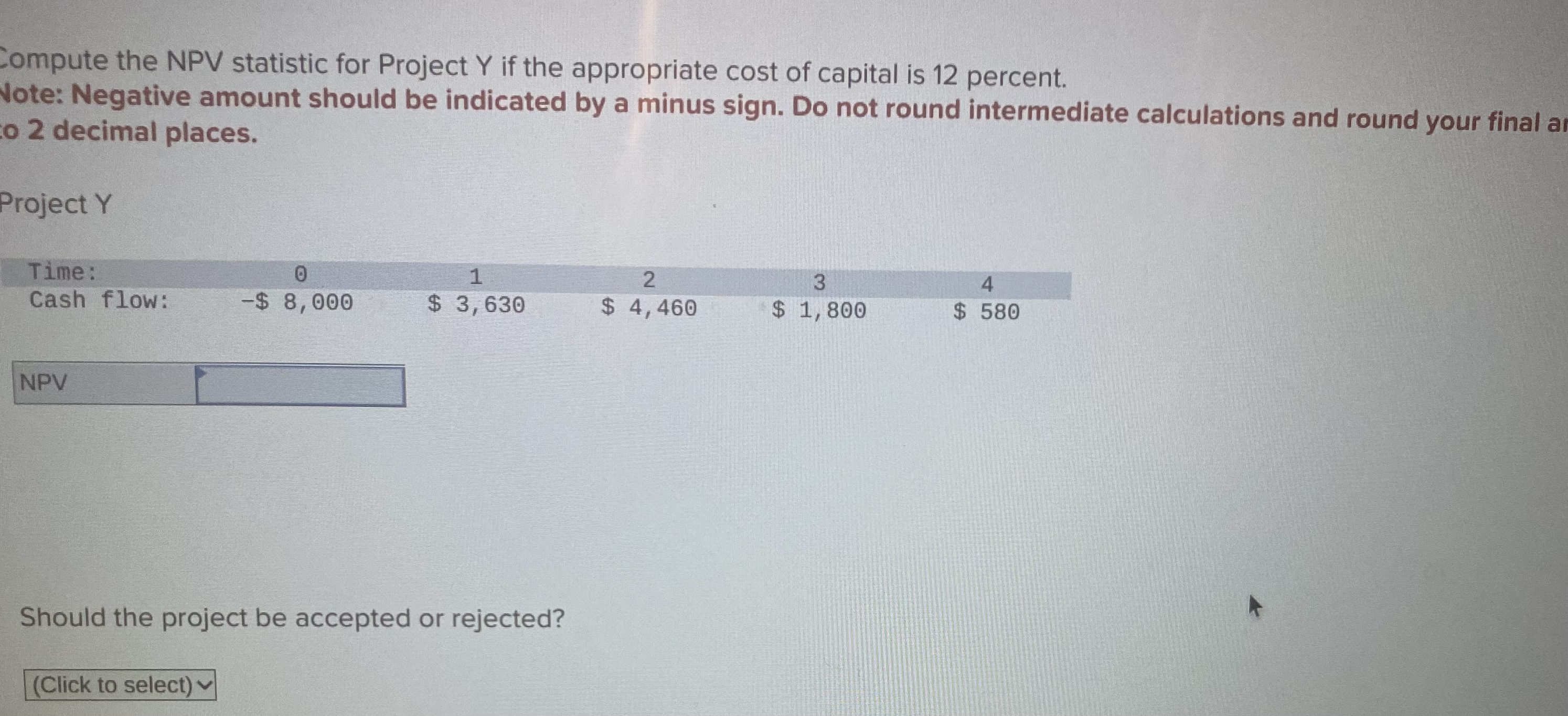 Solved Compute the NPV statistic for Project Y ﻿if the | Chegg.com