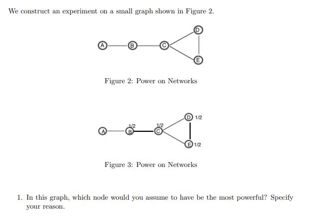 Solved We construct an experiment on a small graph shown in | Chegg.com