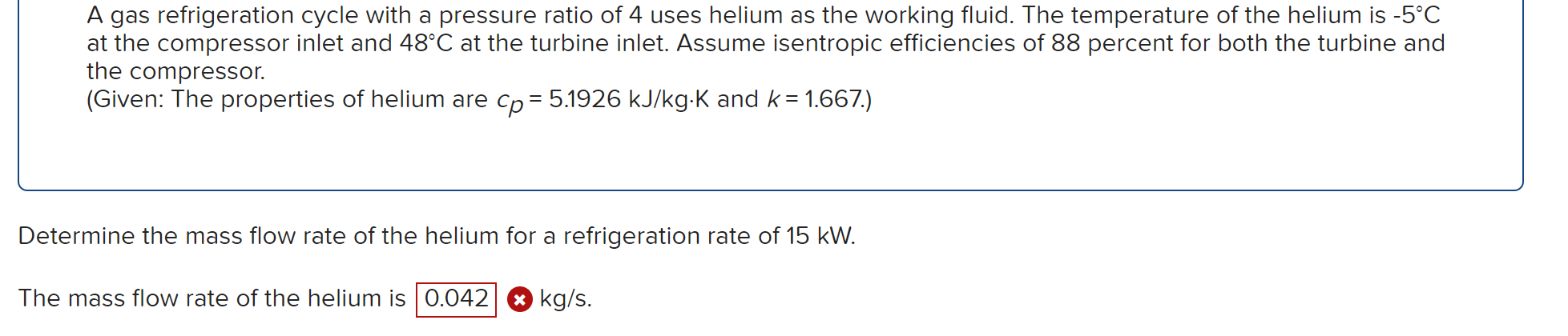 Solved A gas refrigeration cycle with a pressure ratio of 4 | Chegg.com