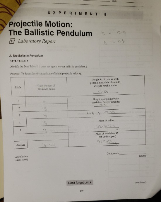 Date EXPERIMENT 8 Projectile Motion: The Ballistic | Chegg.com