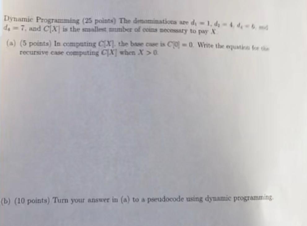 Solved Dynamic programming. The denominations are d1 = 1, d2 | Chegg.com