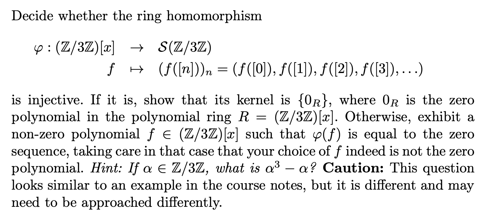 Solved Decide whether the ring homomorphism | Chegg.com