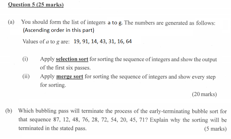 Solved Question 5 (25 marks) (a) You should form the list of | Chegg.com