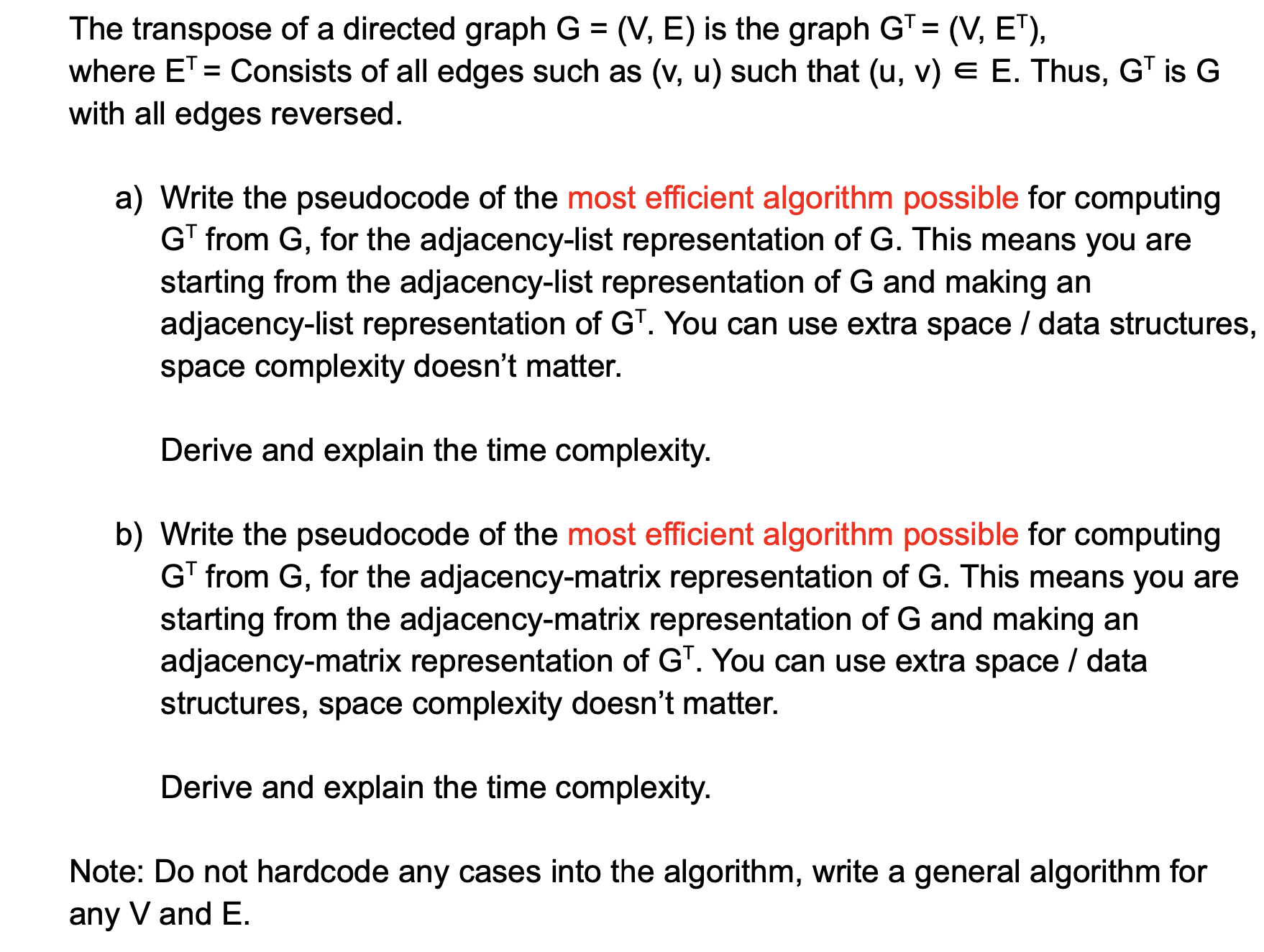 Solved The transpose of a directed graph G=(V,E) is the | Chegg.com