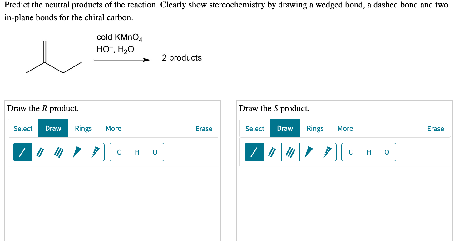 Solved Predict the neutral products of the reaction. Clearly | Chegg.com