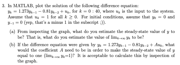 Solved 3. In MATLAB, plot the solution of the following | Chegg.com