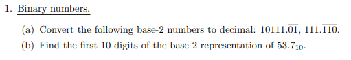 Solved 1. Binary numbers. (a) Convert the following base-2 | Chegg.com