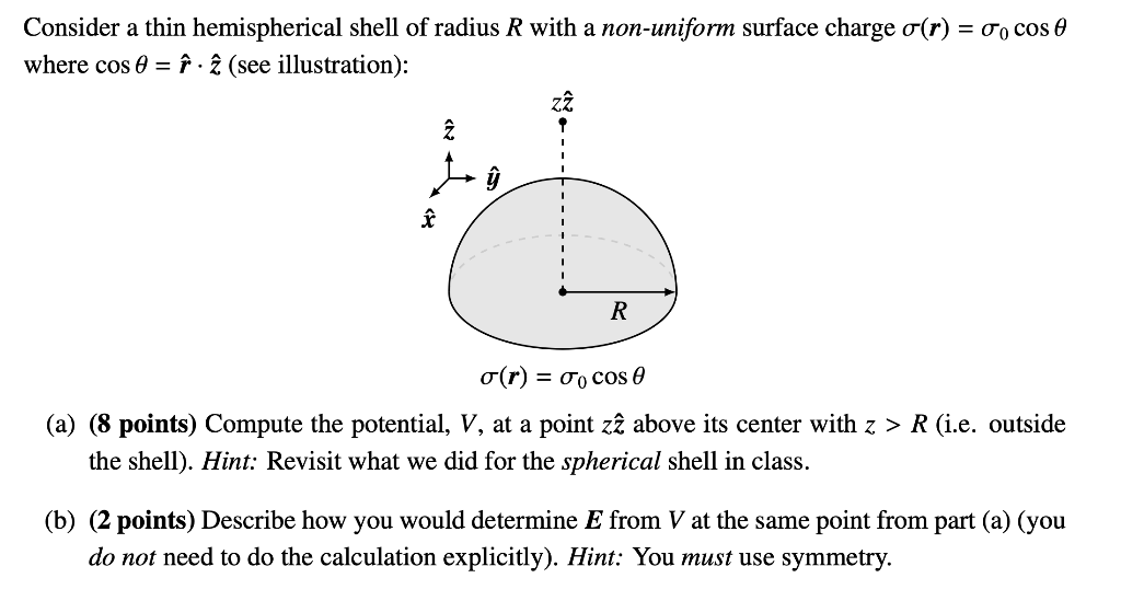 Solved Consider a thin hemispherical shell of radius R with | Chegg.com
