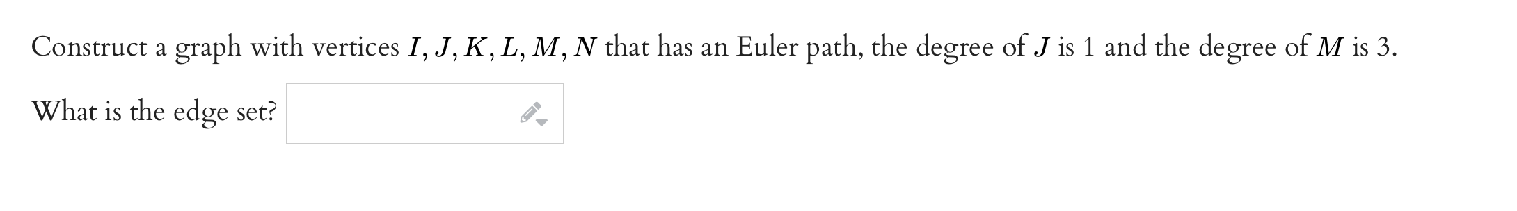 Solved Construct a graph with vertices I,J,K,L,M,N that has | Chegg.com