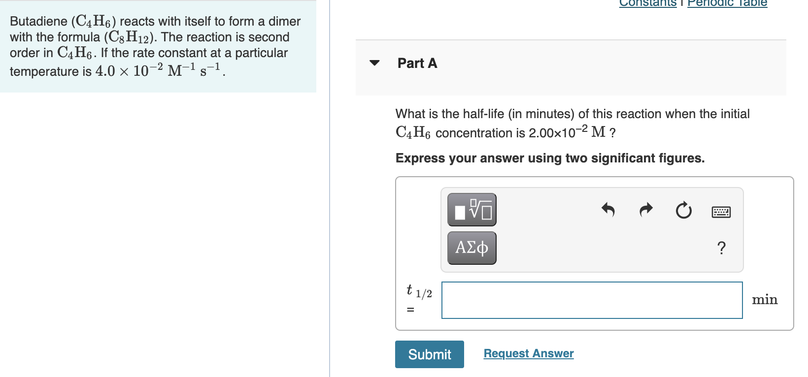 Solved onstants I periodic Table Butadiene (C4H6) reacts | Chegg.com