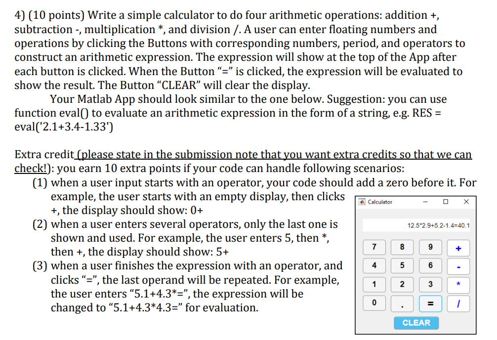 Solved 4) (10 points) Write a simple calculator to do four | Chegg.com