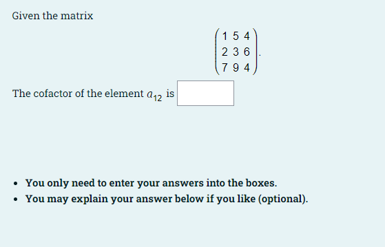 Solved Given the matrix ⎝⎛127539464⎠⎞ The cofactor of the | Chegg.com