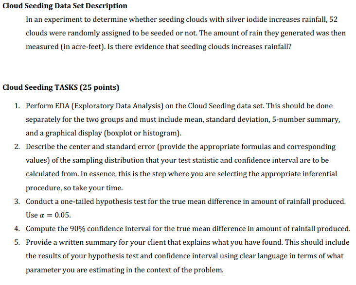 Solved Cloud Seeding Data Set Description In an experiment | Chegg.com