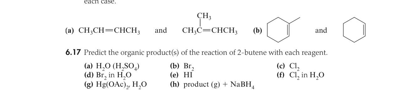 Solved (a) CH3CH=CHCH3 and (b) and 6.17 Predict the organic | Chegg.com