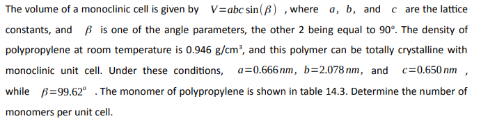 Solved The volume of a monoclinic cell is given by V=abc | Chegg.com