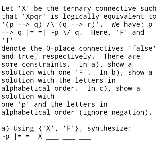 Solved Let 'X' be the ternary connective such that 'Xpqr' is | Chegg.com