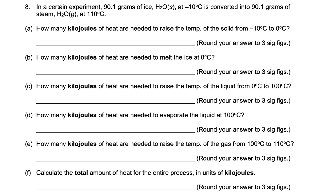 Solved 8. In a certain experiment, 90.1 grams of ice, | Chegg.com