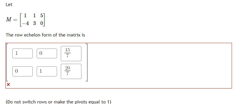 Solved LetM=[115-430]The row echelon form of the matrix | Chegg.com