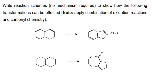 Solved Write reaction schemes (no mechanism required) to | Chegg.com