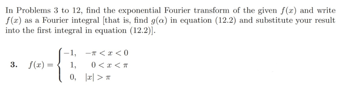 Solved In Problems 3 to 12, find the exponential Fourier | Chegg.com