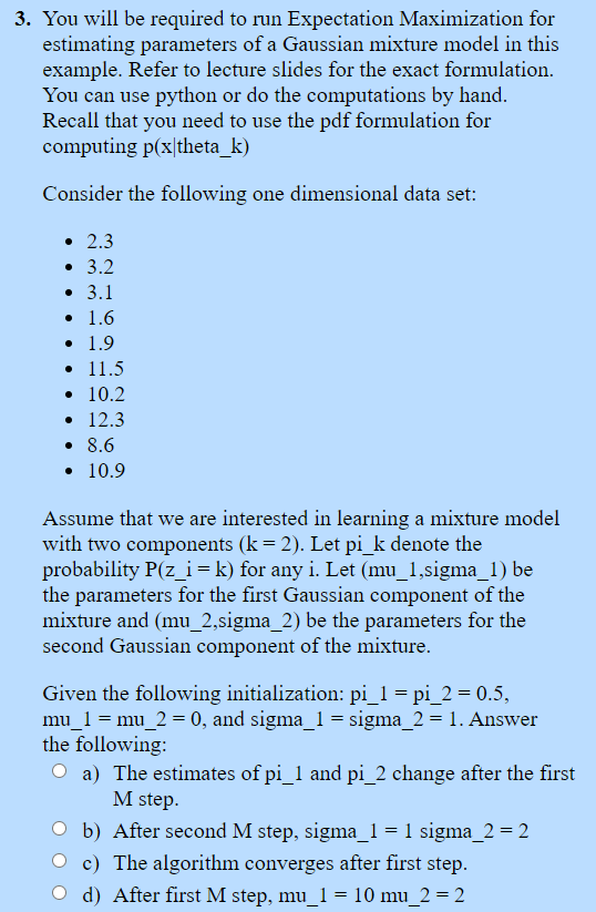 Solved You will be required to run Expectation Maximization | Chegg.com