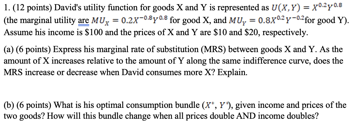 Solved 1. (12 points) David's utility function for goods X | Chegg.com