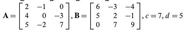 Solved two matrices A and B and two numbers c and d are | Chegg.com