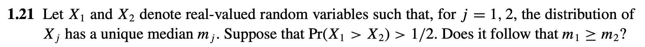 Solved 1.21 Let X1 and X2 denote real-valued random | Chegg.com