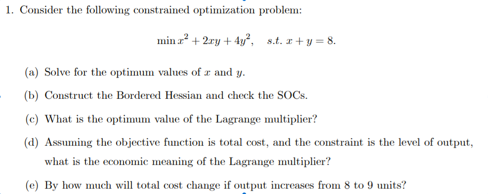 Solved 1. Consider the following constrained optimization | Chegg.com
