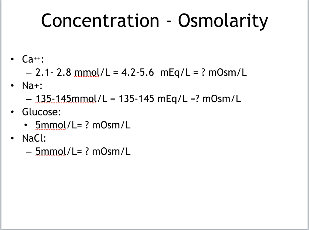 Solved Concentration Osmolarity Ca 2 1 2 8 Chegg Solved Concentration Osmolarity Ca 2 1 2 8 Chegg