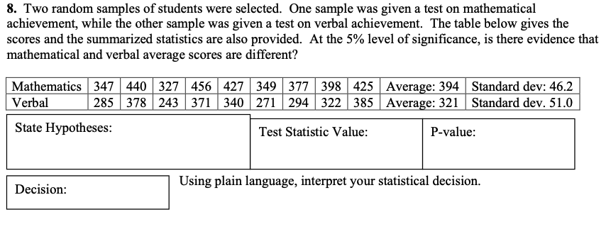 Solved 8. ﻿Two random samples of students were selected. One | Chegg.com