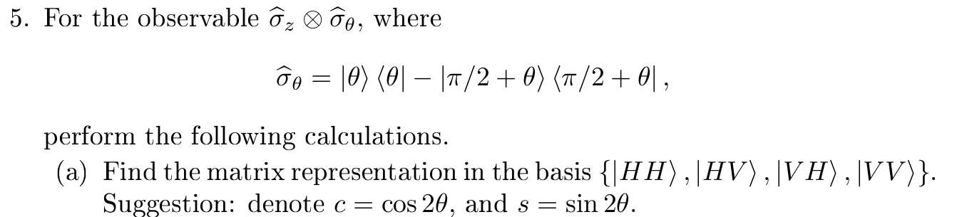 Solved 5. For the observable σz⊗σθ, where | Chegg.com