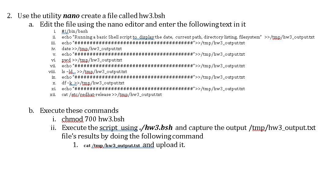 2. Use the utility nano create a file called hw3.bsh | Chegg.com