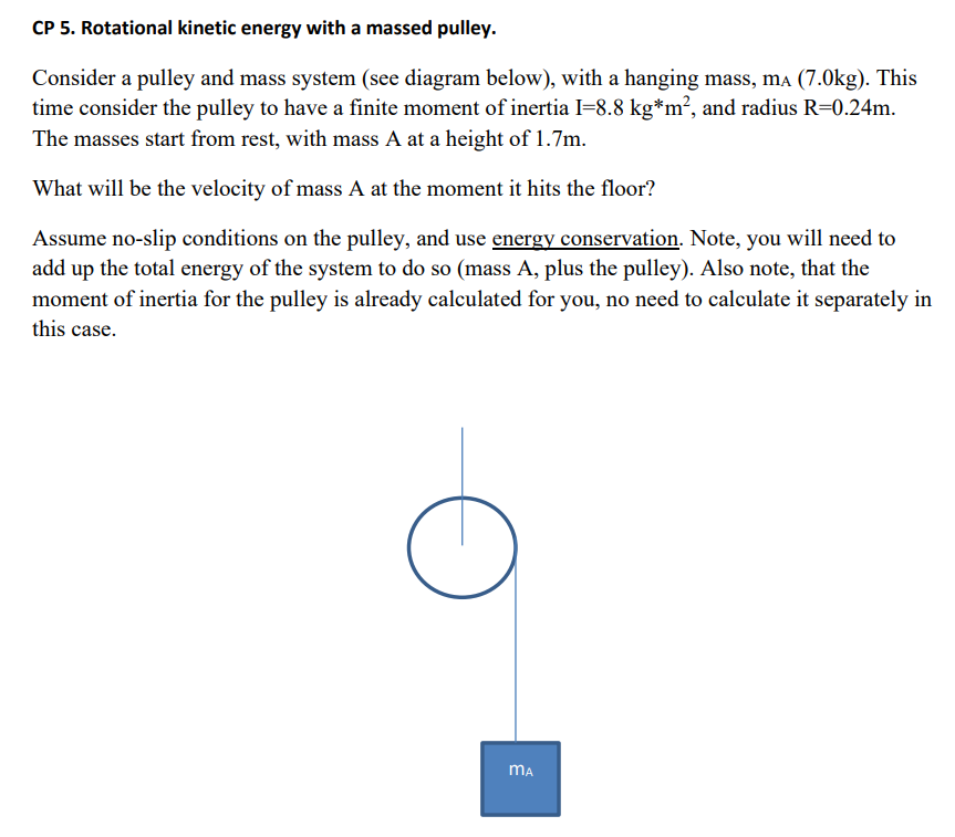 Solved CP 5. Rotational kinetic energy with a massed pulley. | Chegg.com