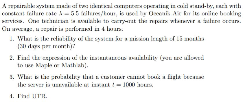 A repairable system made of two identical computers | Chegg.com